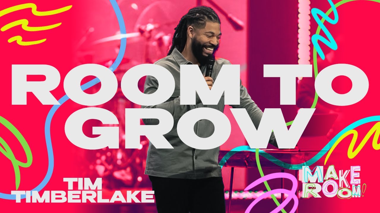 Room To Grow | Tim Timberlake | Celebration Everywhere - YouTube