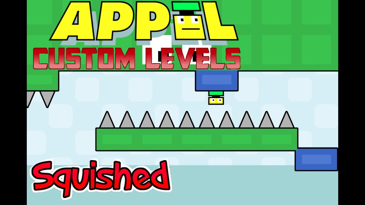 Squished | Appel Custom Levels | Level 2 - YouTube