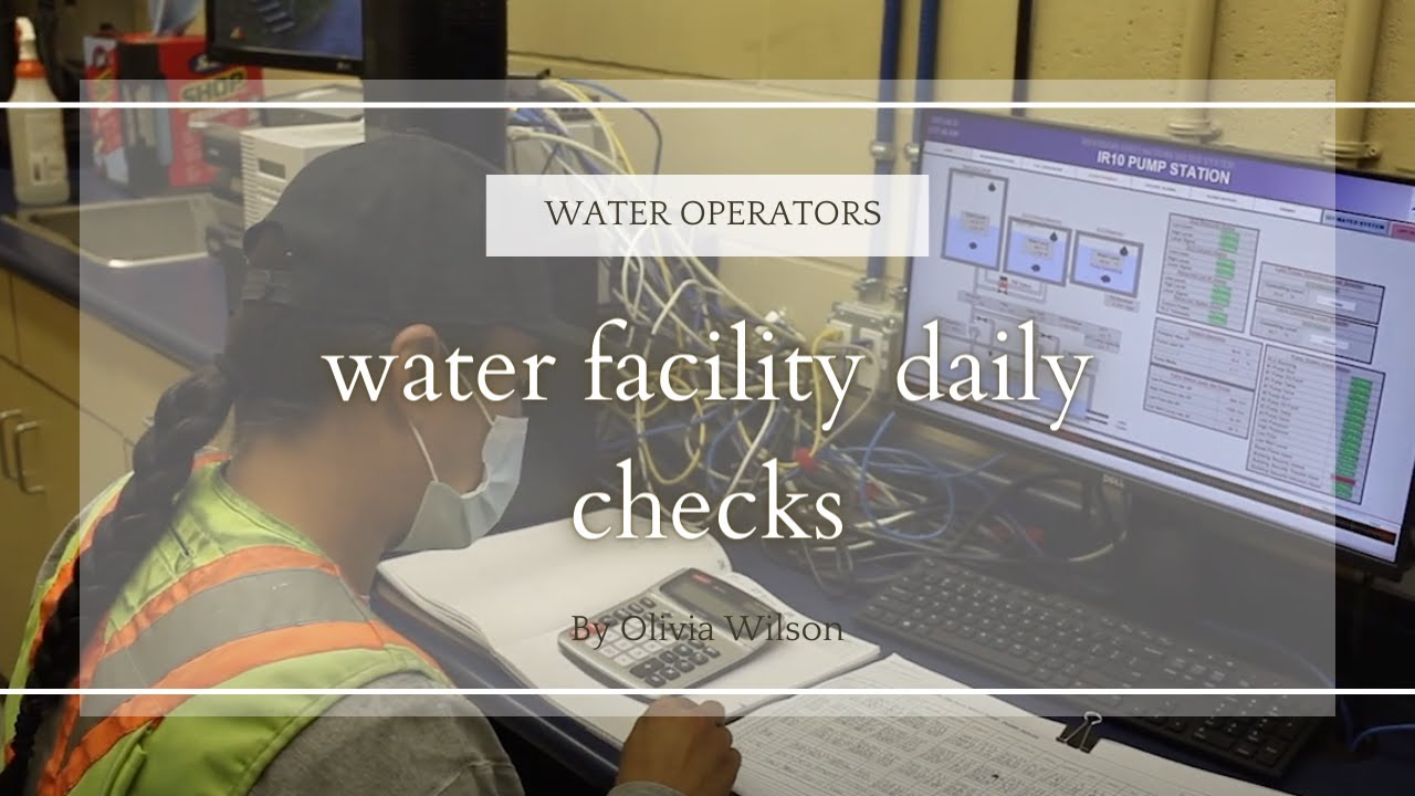 A Day in the Life of a Water Treatment Operator: Maintaining a Water ...