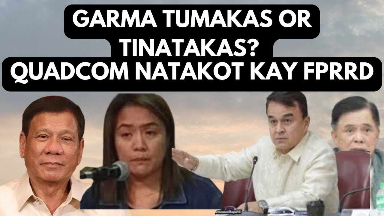 GARMA TUMAKAS OR TINATAKAS? QUADCOM NA DUWAG KAY FPRRD? FPRRD SUSUGUD ...