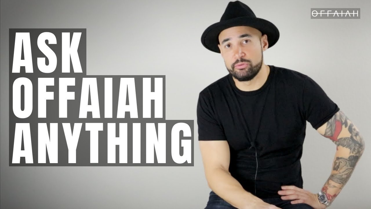 ASK ME ANYTHING: OFFAIAH - YouTube
