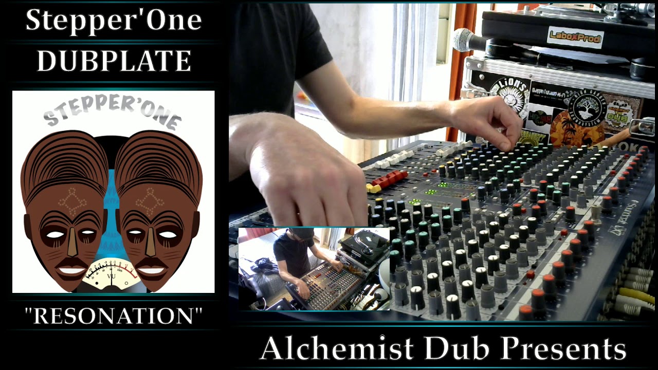 Stepper'One DUBPLATE Resonation Played by Alchemist Dub - YouTube