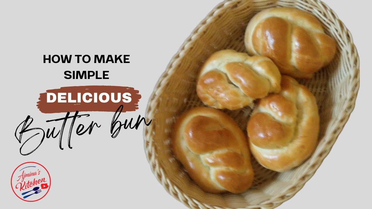 Simple Butter Bun | How to Make Butter Bun/Bun Recipe - YouTube