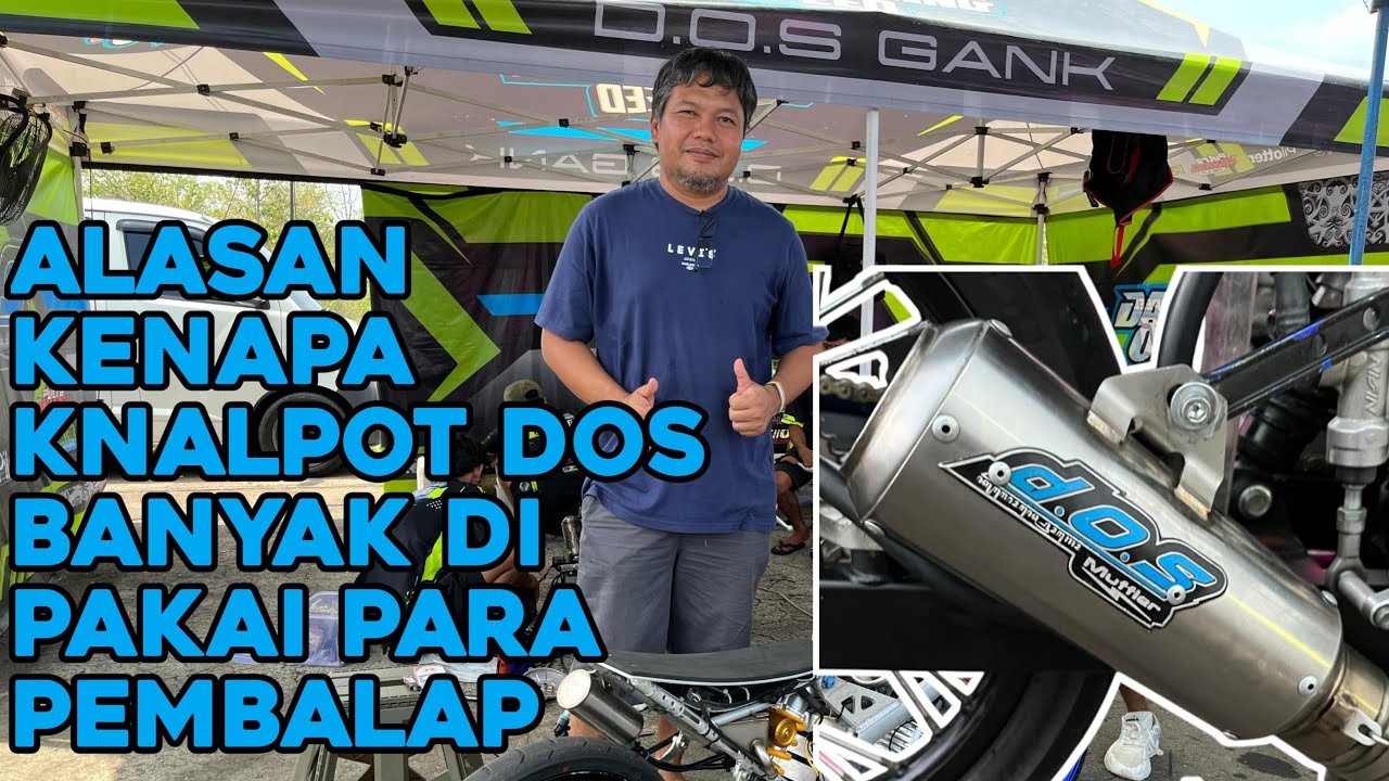 INI DIA, KENAPA KNALPOT DOS MENDOMINASI DI KALANGAN PARA PEMBALAP ...