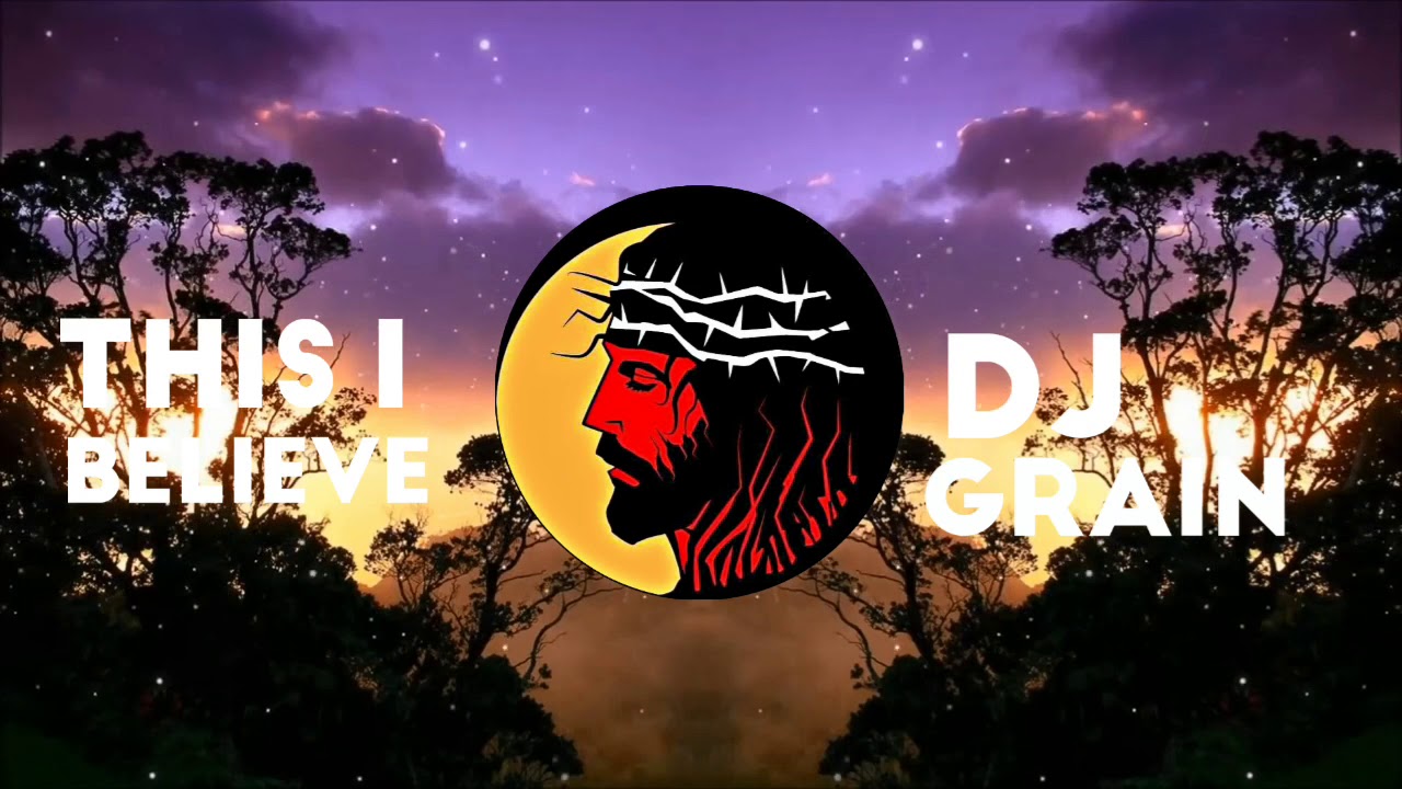 THIS I BELIEVE REMIX - YouTube