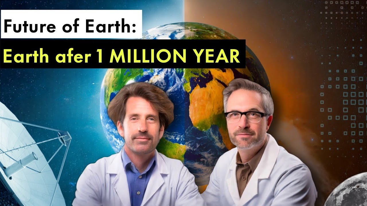 Future of Earth: Predictions for the Next Million Years | 🌍⌛ - YouTube