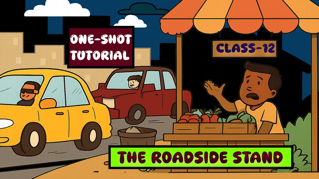 The Roadside Stand | One SHot Animated Summary | Class-12 | Flamingo ...
