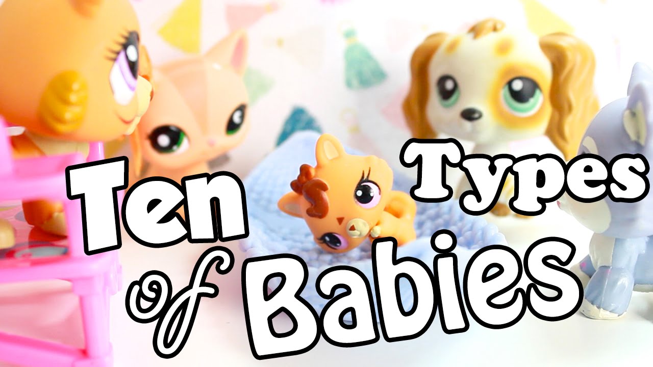 LPS - 10 Types of Babies - YouTube
