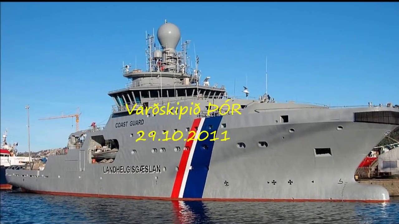 Varðskipið Þór / Icelandic coast guard vessel, Thor - YouTube