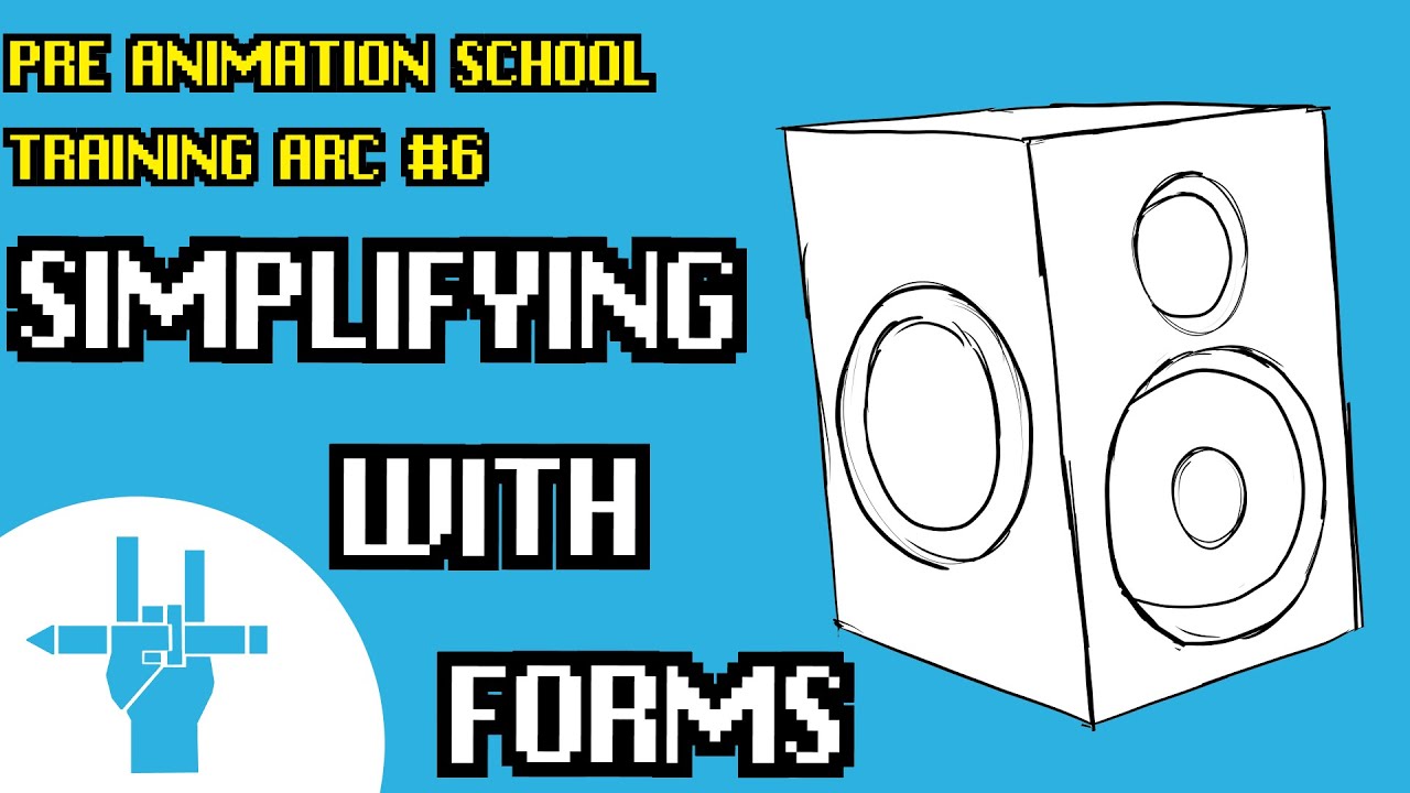PRE ANIMATION SCHOOL TRAINING ARC PART 6 - Simplyfing with forms - YouTube