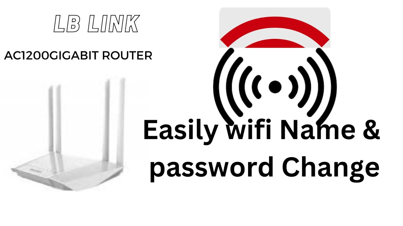 How to Change Wifi name & Password in LBlink ac1200 - YouTube
