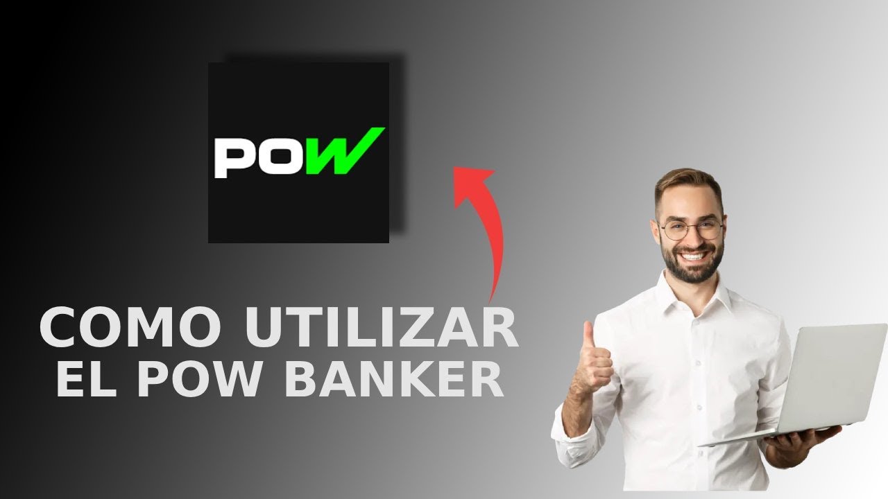 COMO UTILIZAR EL POW BANKER - YouTube