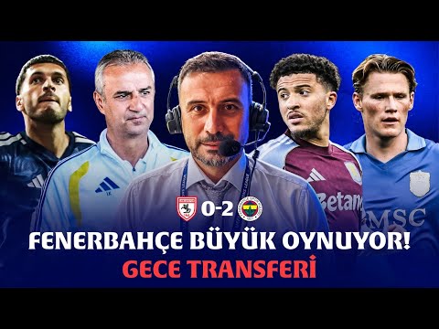 CANLI - Samsunspor 0-2 Fenerbahçe, McTominay İçin Açıklama! Deniz  Galatasaray'da! Beşiktaş ve Rios
