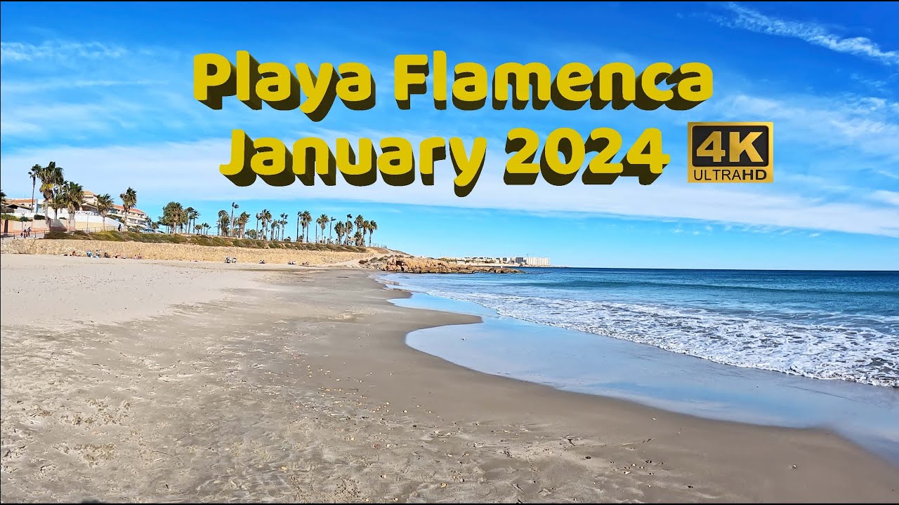 [4K] Playa Flamenca, Costa Blanca⎮Orihuela Costa⎮Sunday Midday ...