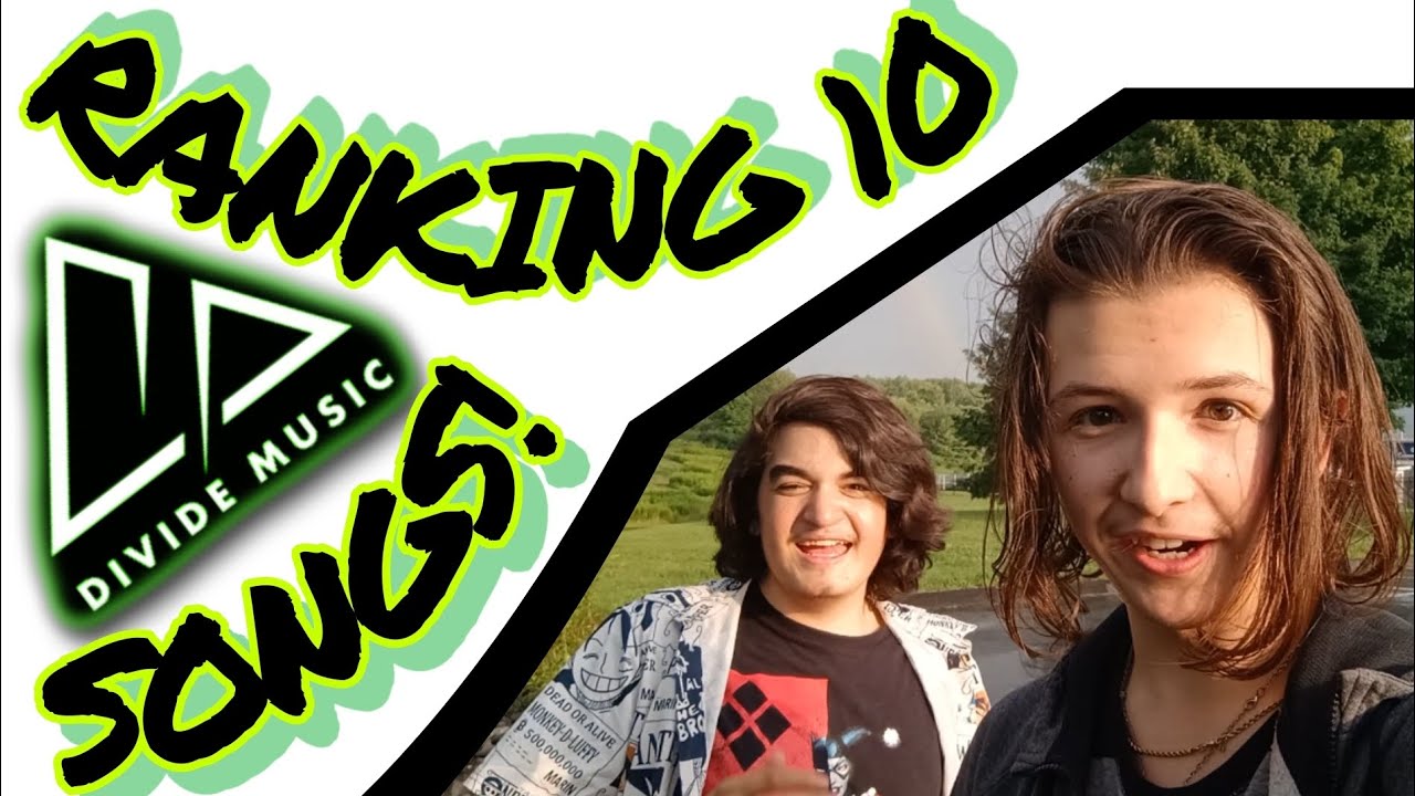 Ranking 10 DIVIDE MUSIC Songs! - YouTube