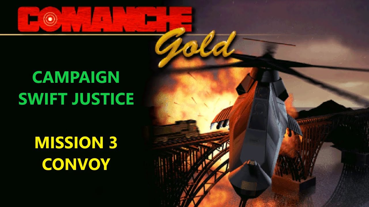 Comanche Gold • Operation Swift Justice - Convoy (C6/M3) - YouTube