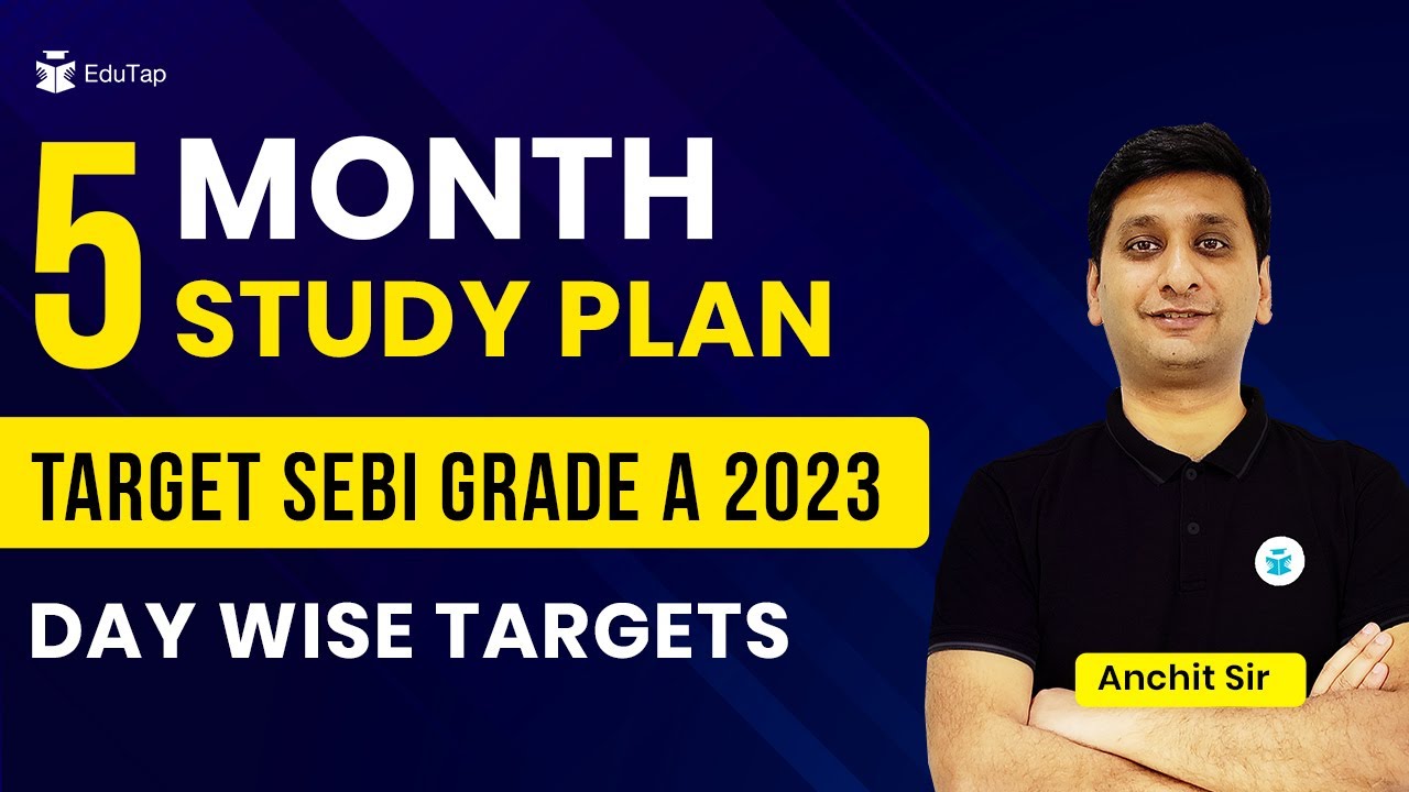 SEBI Grade A 2023 Study Plan and Strategy | How to Prepare For SEBI ...
