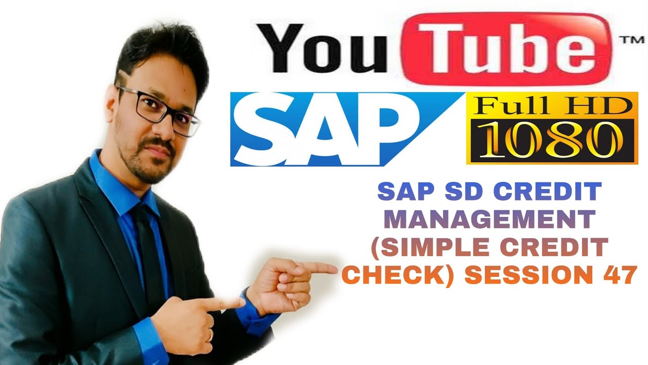 SAP SD CREDIT Management PART 1 (SIMPLE CREDIT CHECK) SESSION 47 in ...