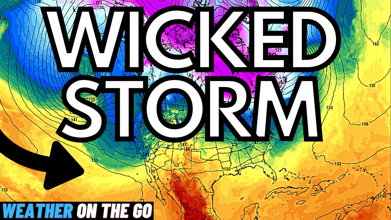 A WICKED Storm Will Unload Dangerous Impacts... WOTG Weather Channel ...