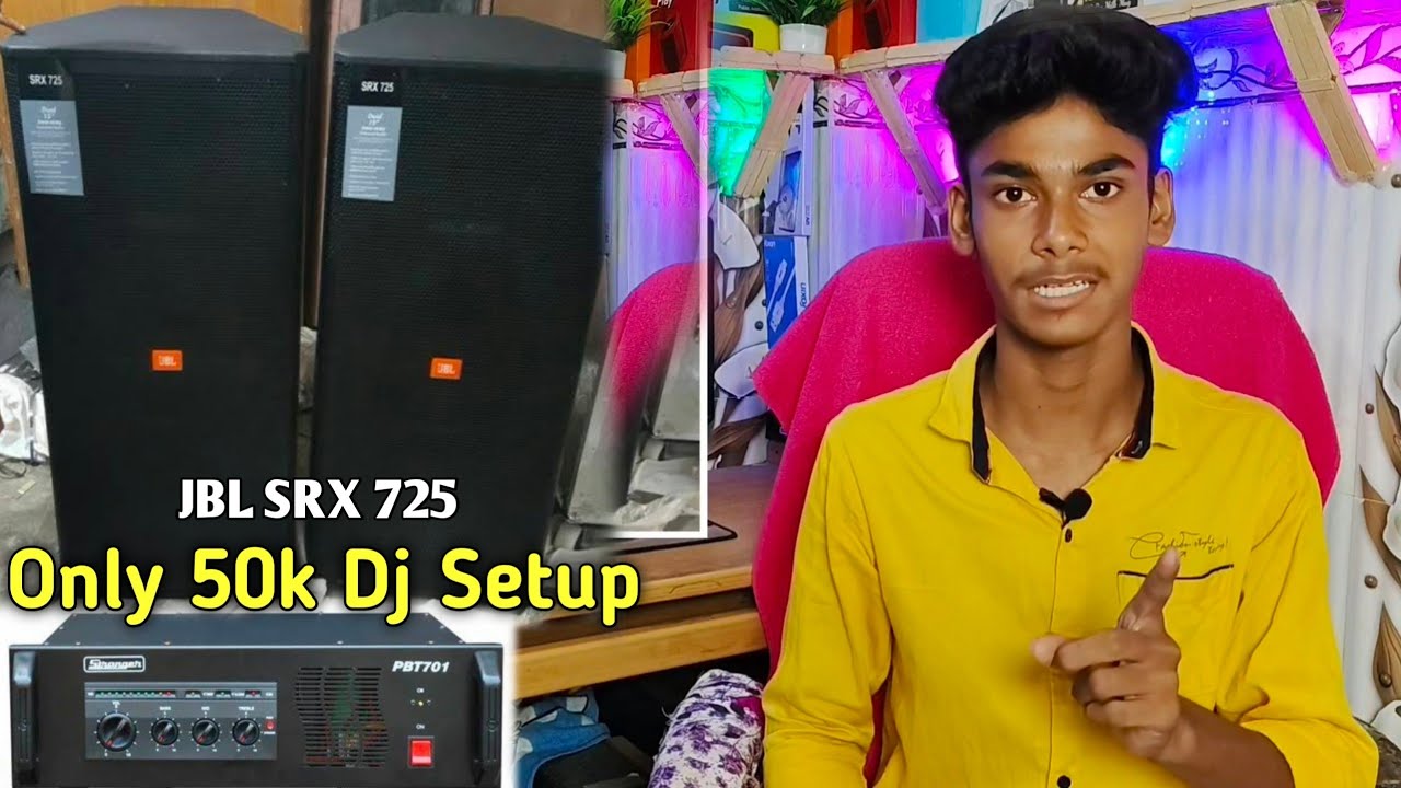 New JBL DJ setup only 50k | 50,000 under new JBL dj setup | JBL srx 725 ...