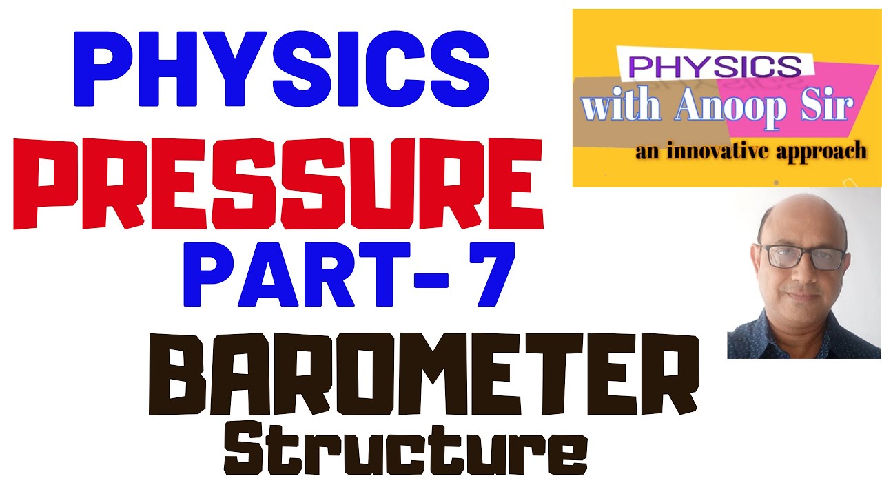 PHYSICS..Pressure- part -7...Barometer..measurement of atmospheric ...