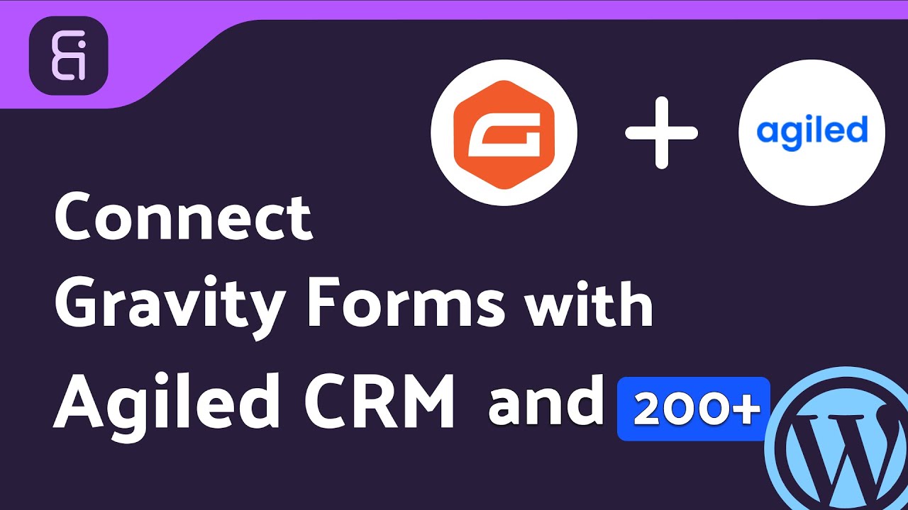 Free Integrating Gravity Forms With Agiled Crm Step By Step Tutorial Bit Integrations