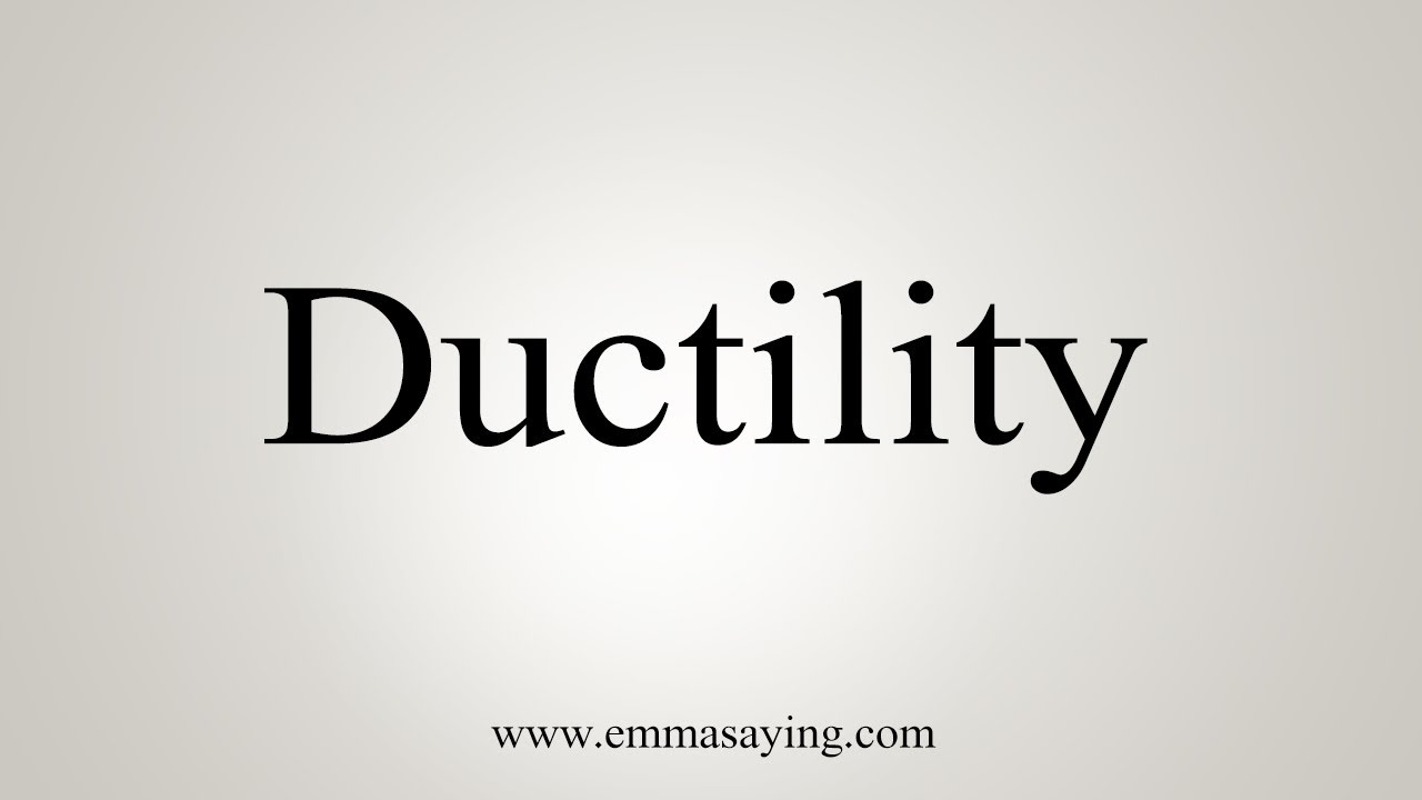 How To Say Ductility - YouTube