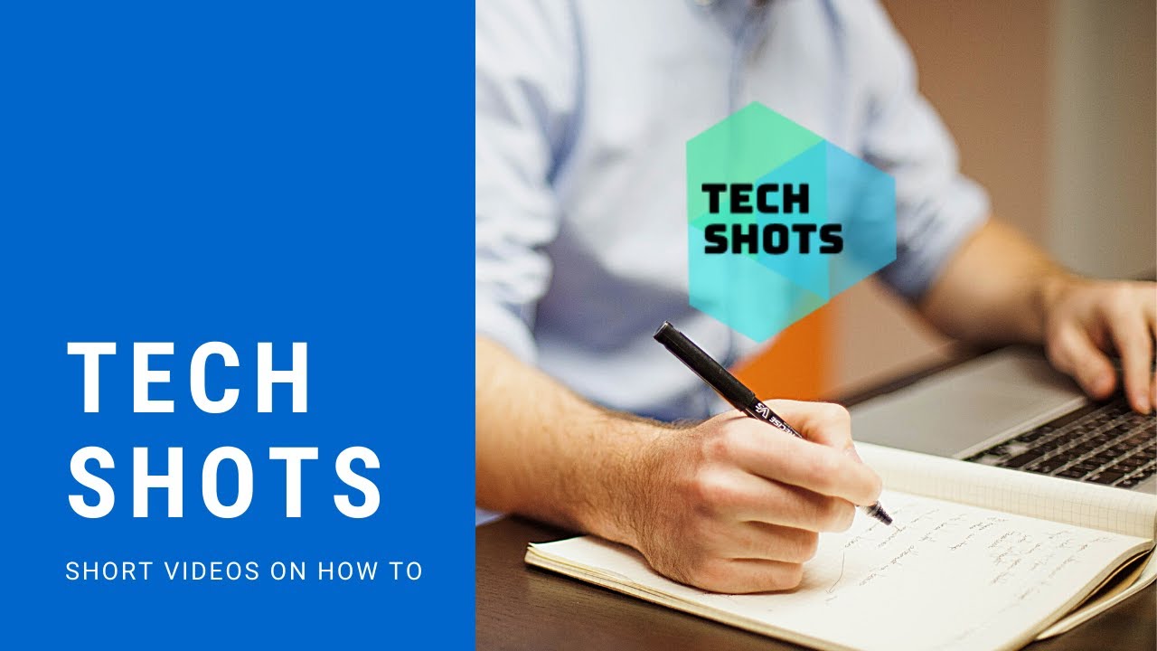 INTRODUCING TECH SHOTS (SHORT VIDEOS ON HOW TO) - YouTube