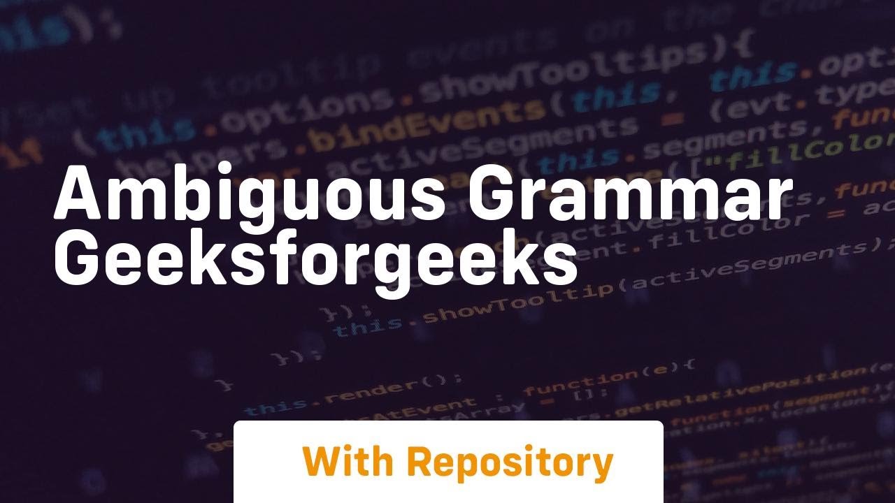 ambiguous grammar geeksforgeeks - YouTube