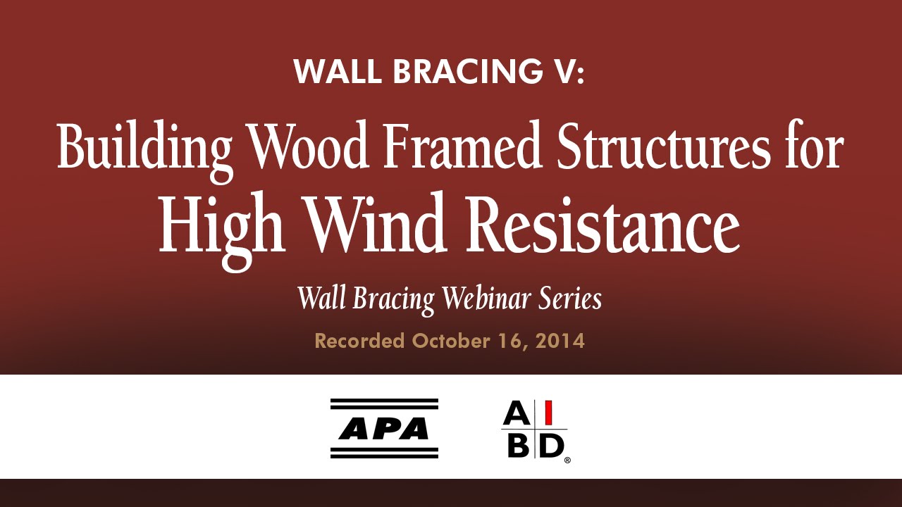 2014 IRC Wall Bracing V: Building Wood Framed Structures for High Wind ...