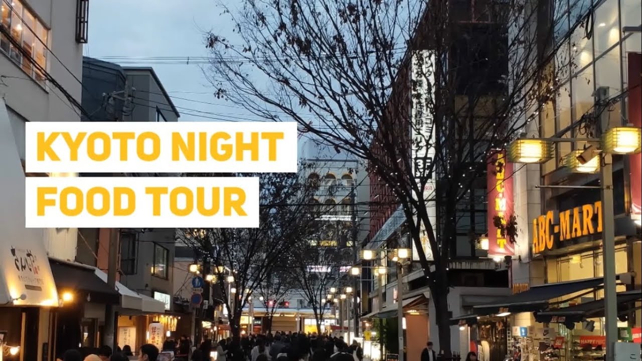 Kyoto Night Food Tour | Nighttime Local Eats and Streets in Old Kyoto ...