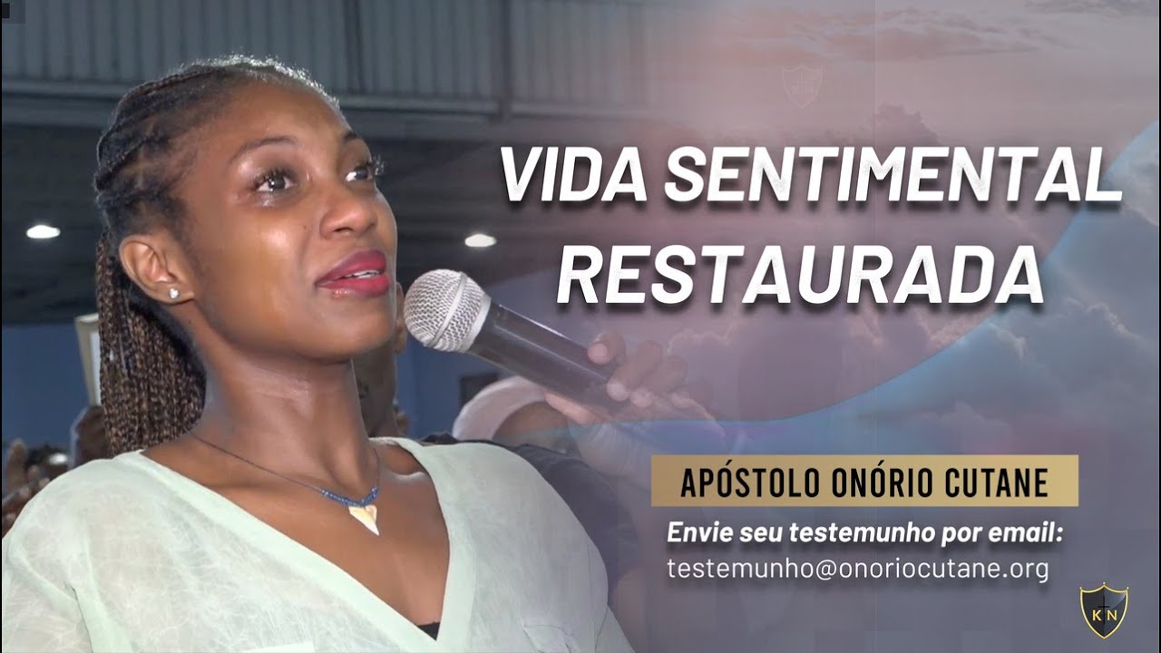 Vida sentimental restaurada || Apóstolo Onório Cutane - YouTube