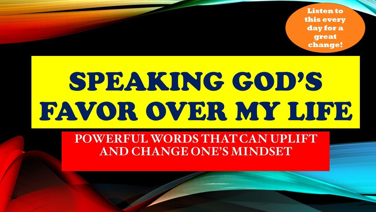 Speaking God’s Favor over my LIFE - YouTube