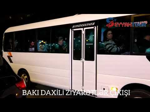 SEYYAH TOUR 1 Cİ QӘDR GECӘLӘRİ GÜNÜ BAKI DAXİLİ ZİYARӘTLӘR ÇIXIŞI