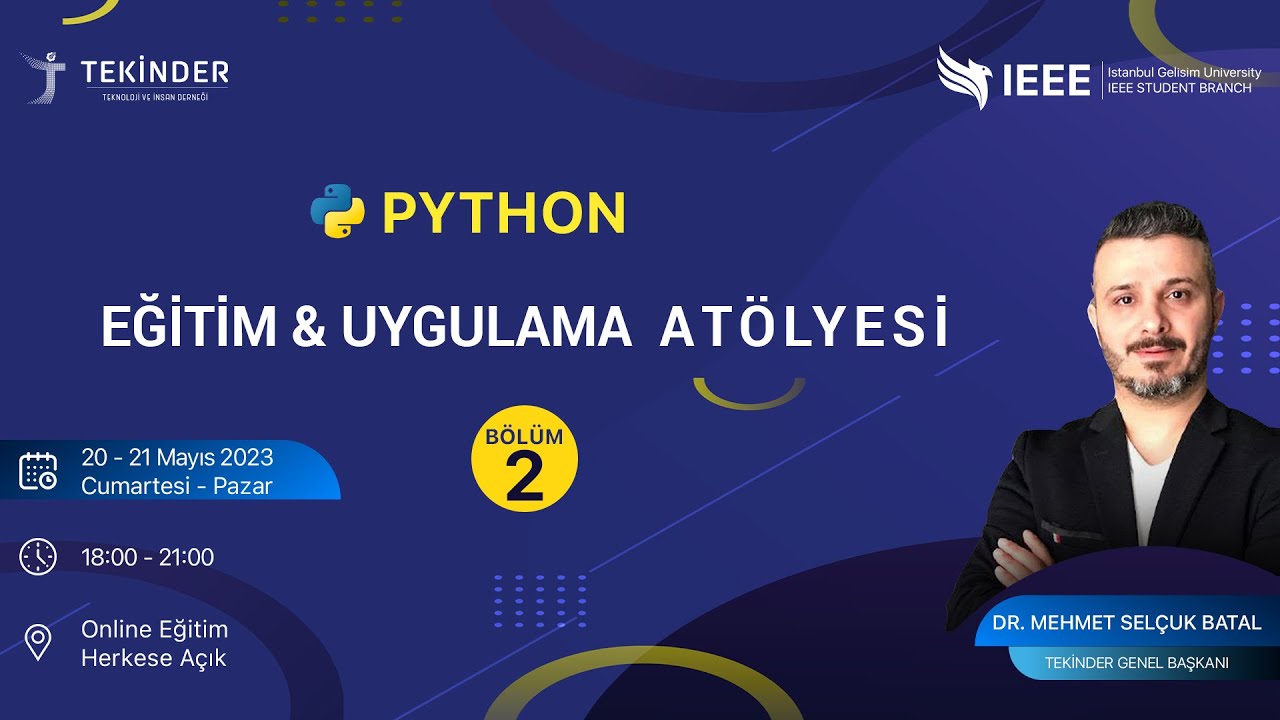 İGÜ Python Eğitim ve Uygulama Atölyesi 2 - Python Dersleri, Python Eğitimi - YouTube