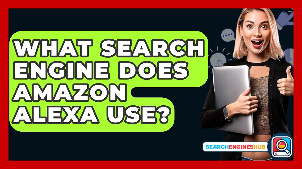What Search Engine Does Amazon Alexa Use? - SearchEnginesHub.com - YouTube