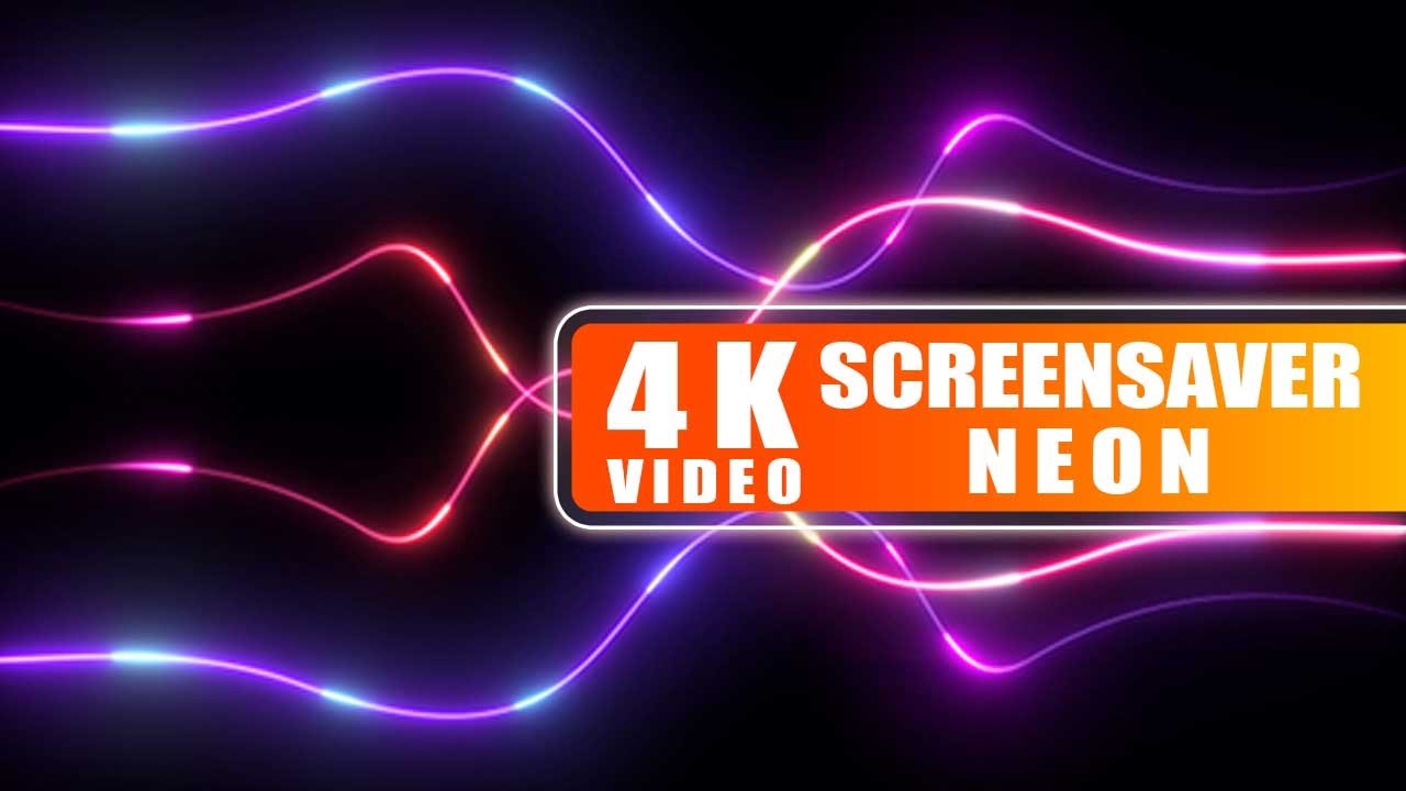 4K Neon Screensaver Video | 4K Screensaver Video | Ultra HD Video | 4K ...