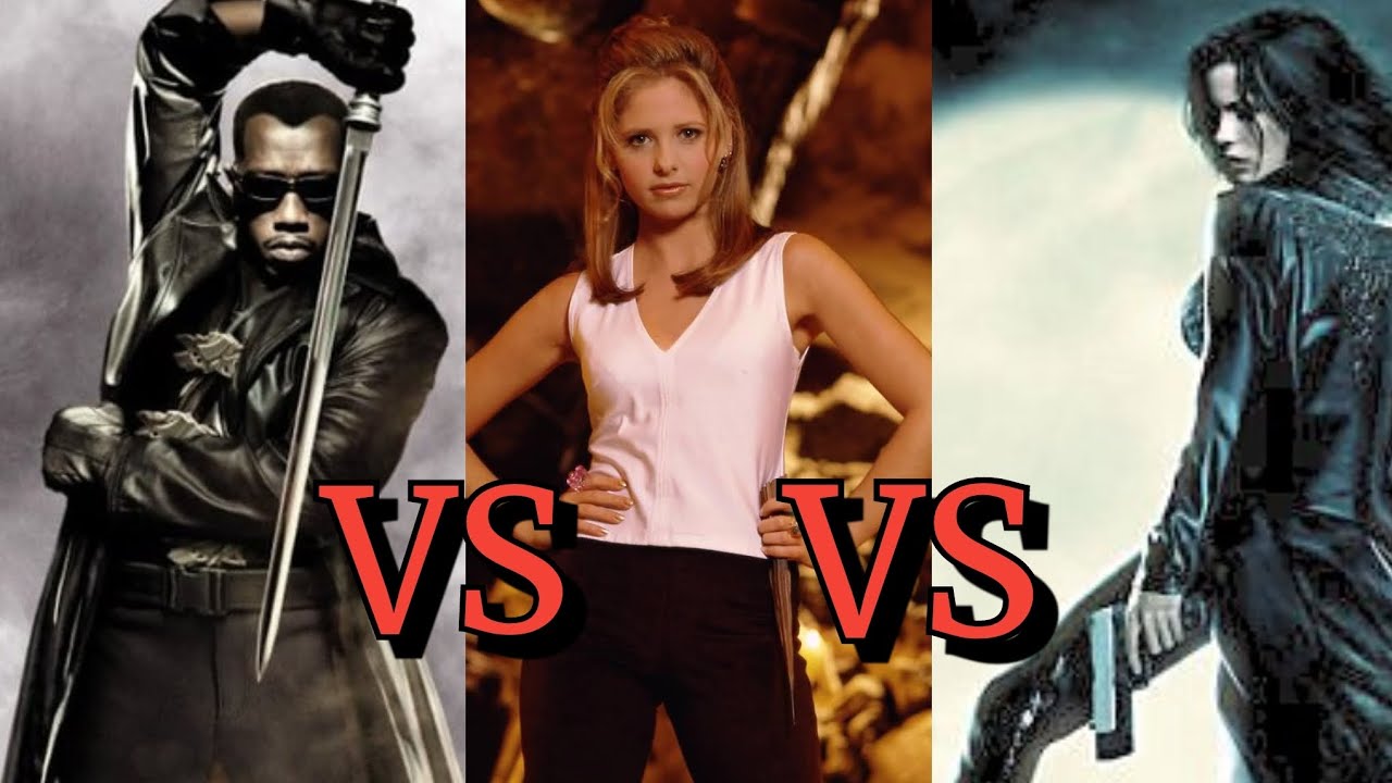 Blade(Trilogy) vs Buffy Summers(BTVS) vs Selene(UW)! - YouTube