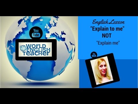 ESL - Explain to Me or Explain Me?? - Common Mistakes in English - YouTube
