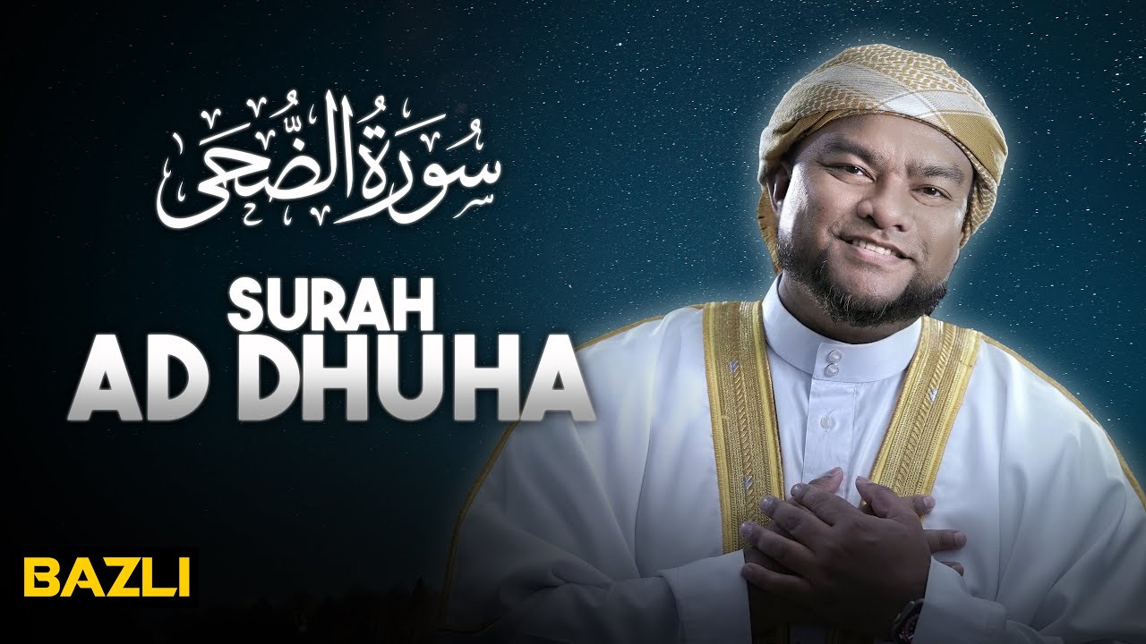 Surah Ad-Dhuha (Official Music Video) Bazli UNIC - YouTube
