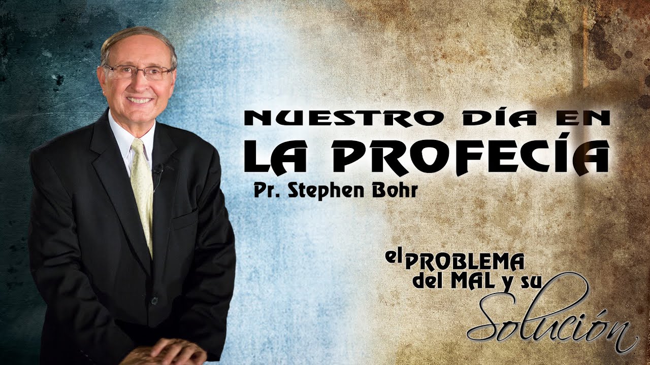 20-09-2014 - Nuestro día en la profecía - Pr. Stephen Bohr - YouTube