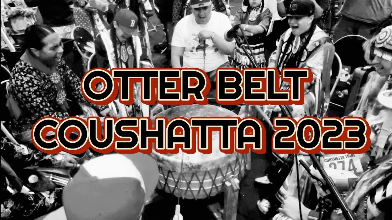 OTTER BELT COUSHATTA 2023 - YouTube