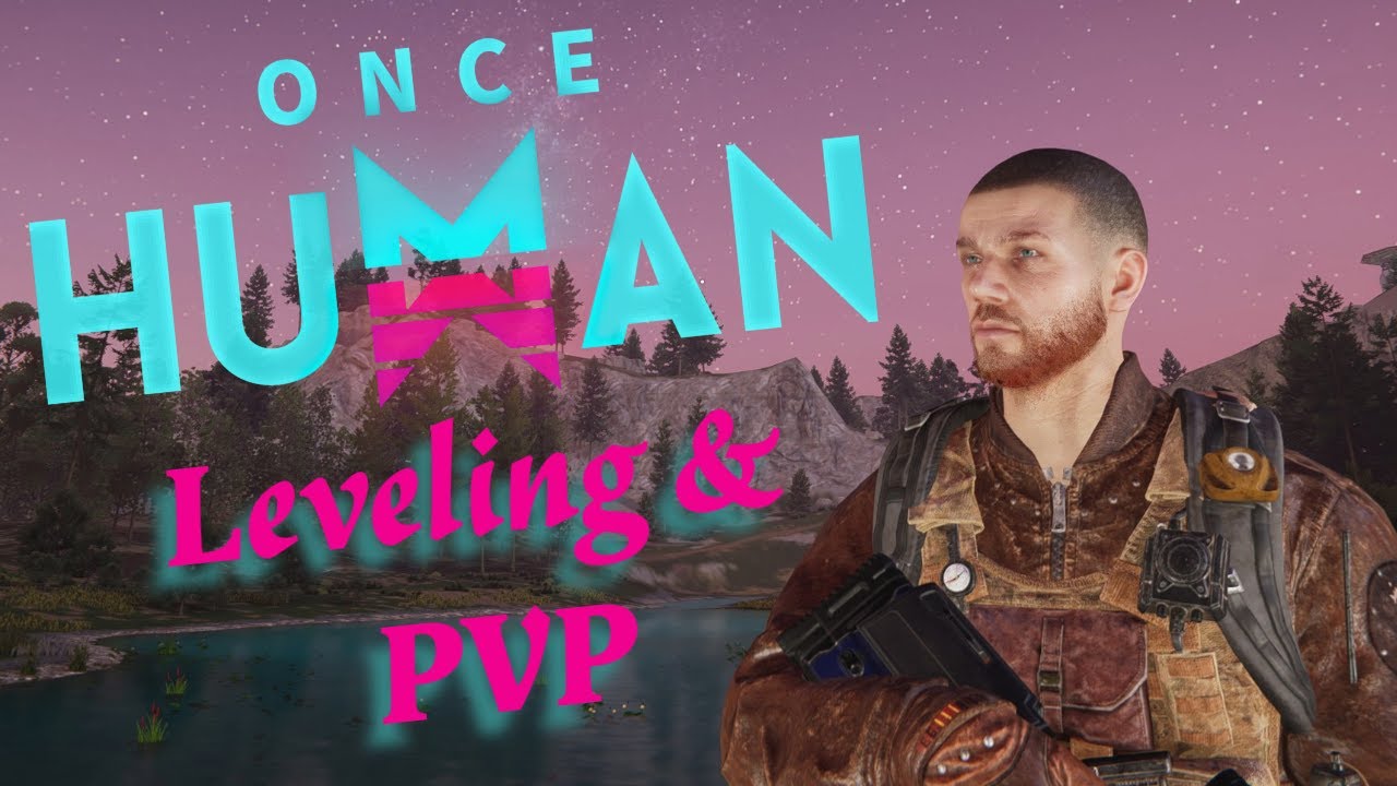 Once Human - Leveling & PVP - YouTube