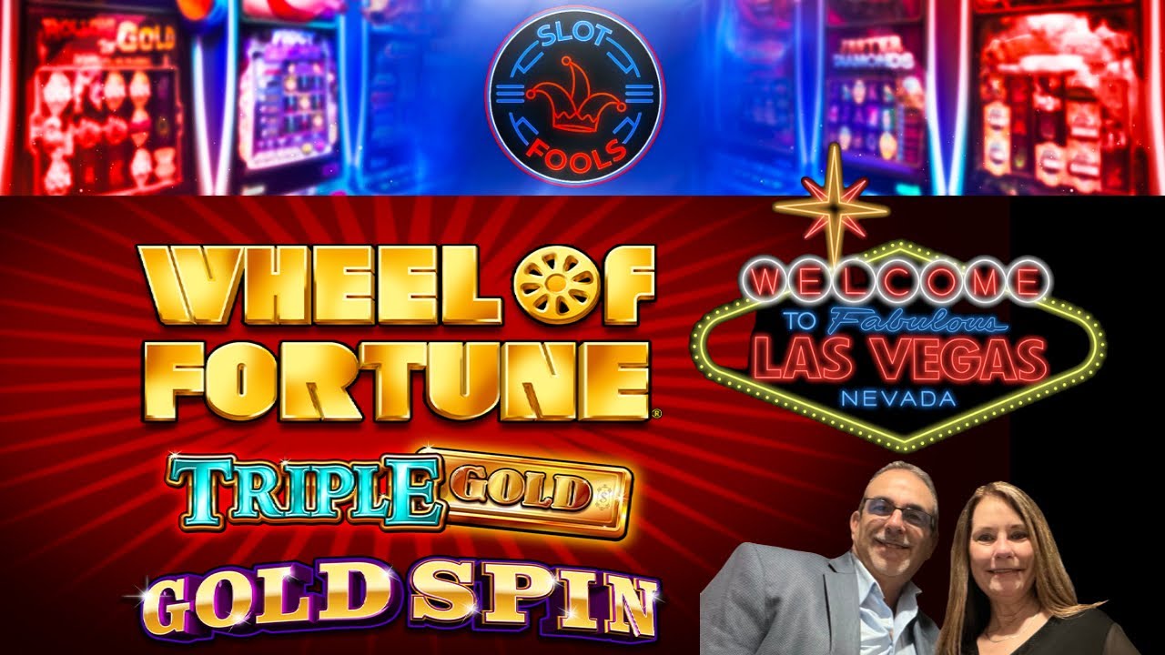 WHEEL OF FORTUNE - HITTING the GOLD SPIN - SLOT FOOLS IN LAS VEGAS ...