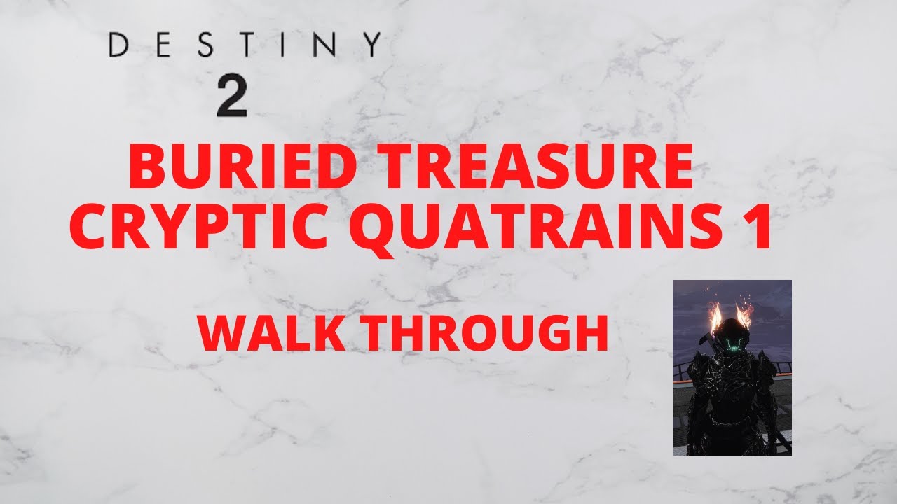 DESTINY 2 - BURIED TREASURE - CRYPTIC QUATRAINS 1 WALK THROUGH - SEASON OF PLUNDER - THE WITCH ...