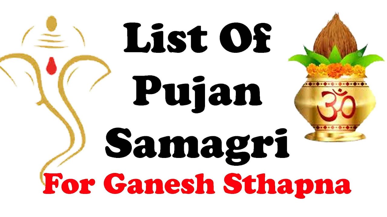 Pujan Samagri List For Ganpati Sthapna and Pooja|| List of Things ...