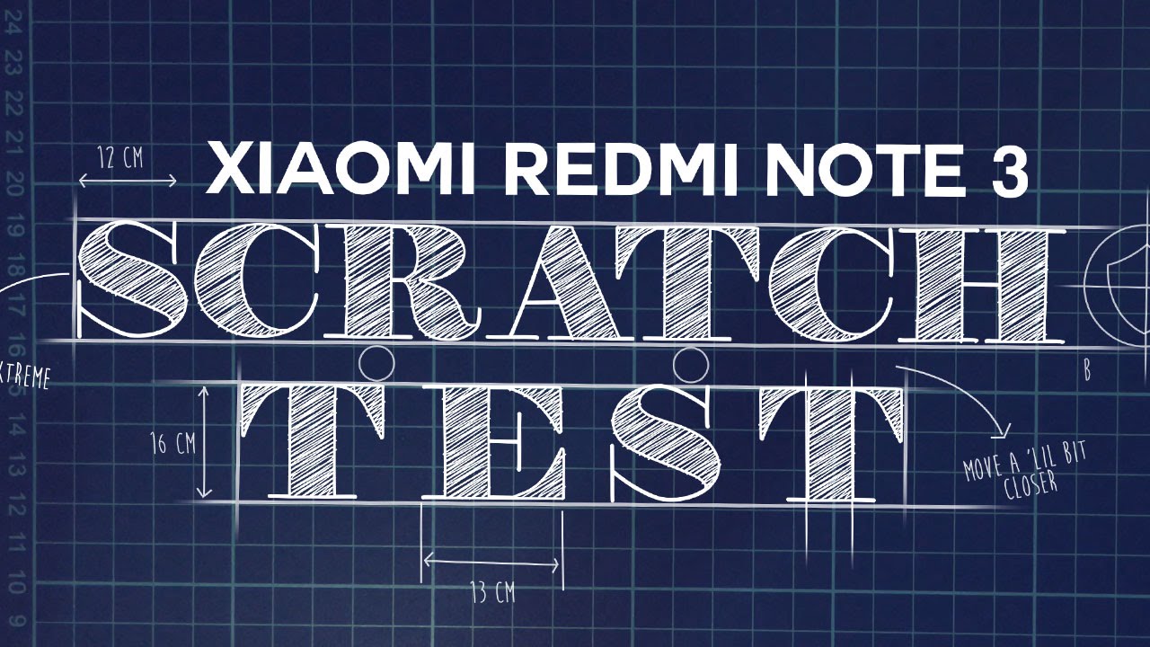 Xiaomi Redmi Note 3 Extreme Scratch Test in 4K - YouTube