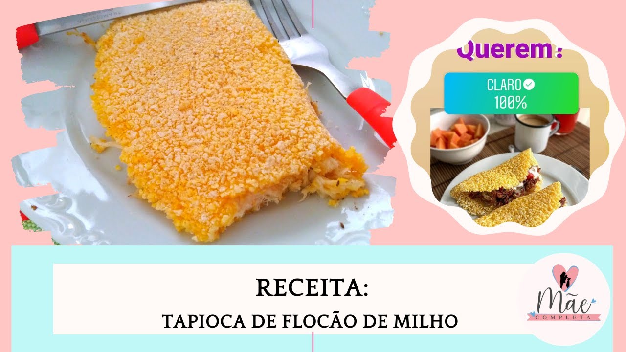 RECEITA: Tapioca de Flocão de Milho - YouTube