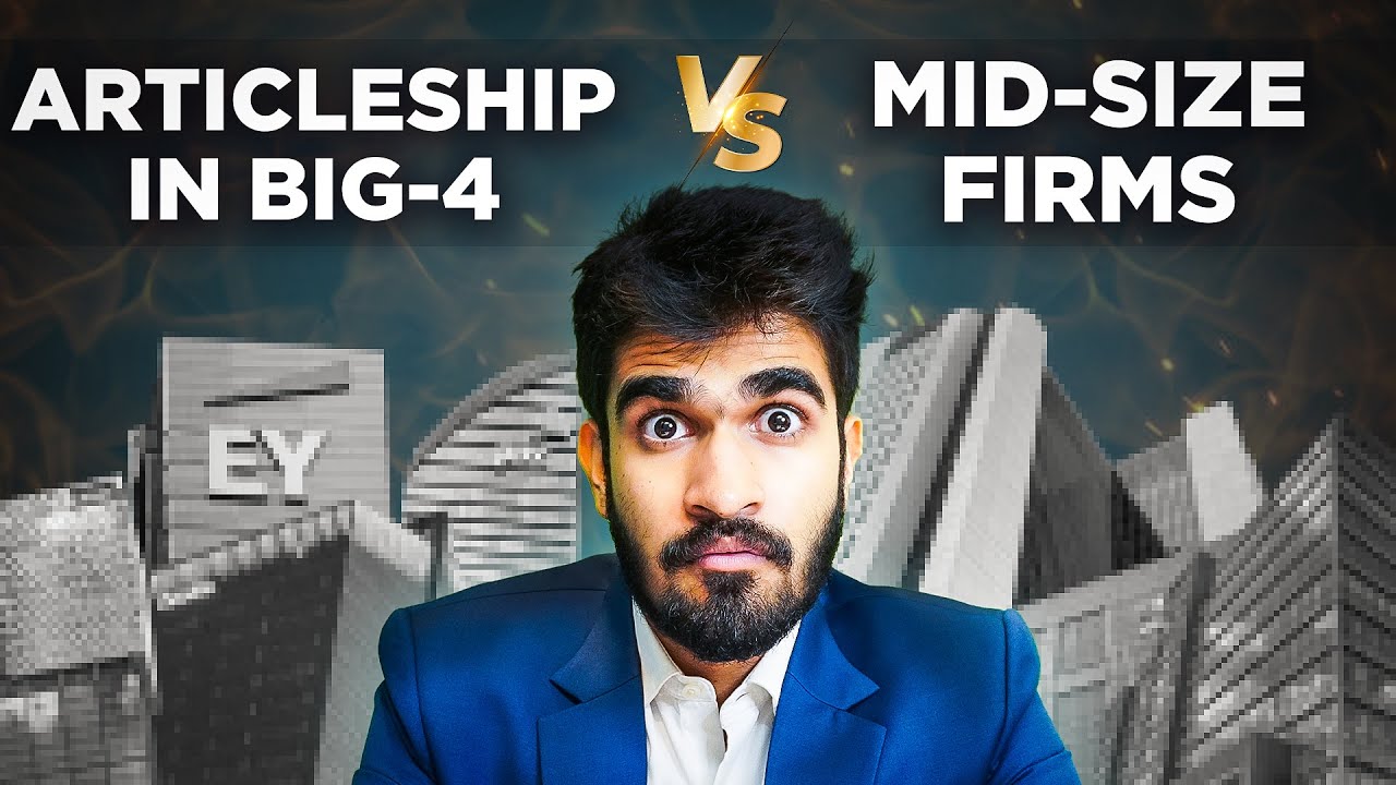 Articleship in the Big 4 vs Mid-size Firm! - Live Webinar ft ...