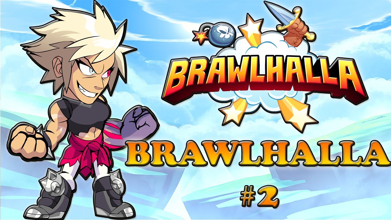 BRAWLHALLA #2 - YouTube